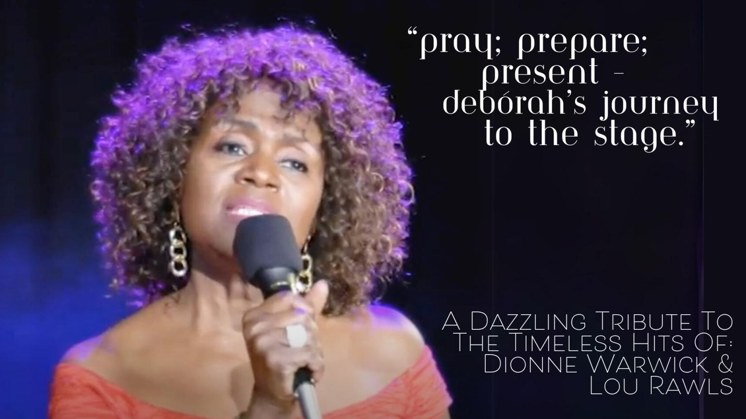 Pray, Prepare, Present - Debórah’s Journey to the Stage